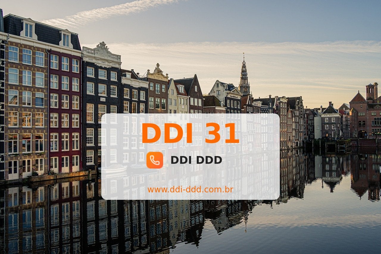 DDI 31: De qual país é este código?