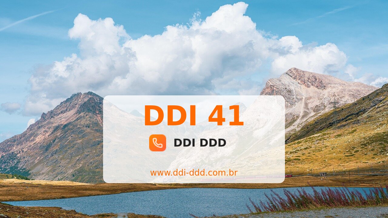DDI 41: De qual país é este código?