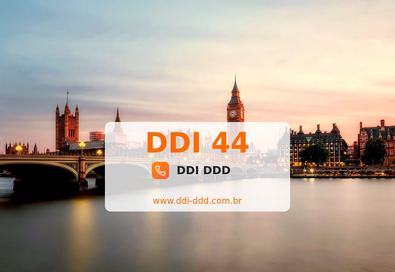 DDI 44: De qual país é este código?