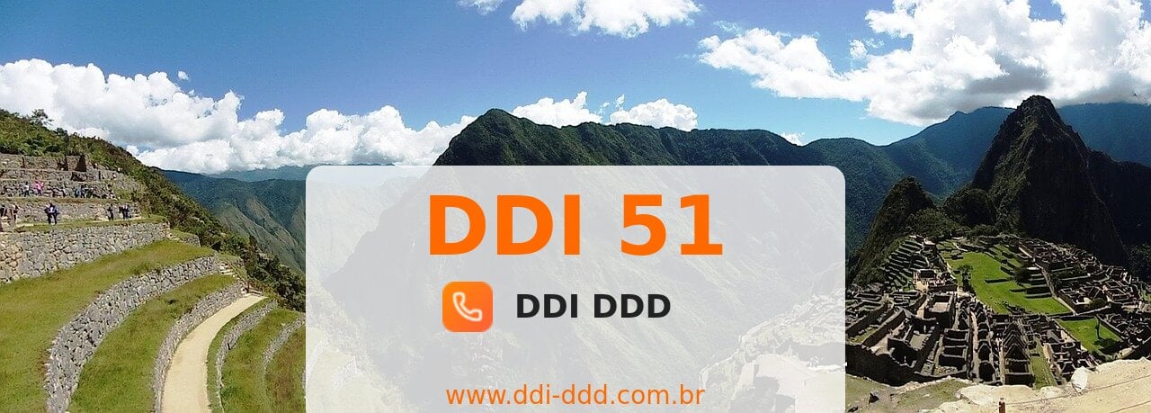 DDI 51: De qual país é este código?