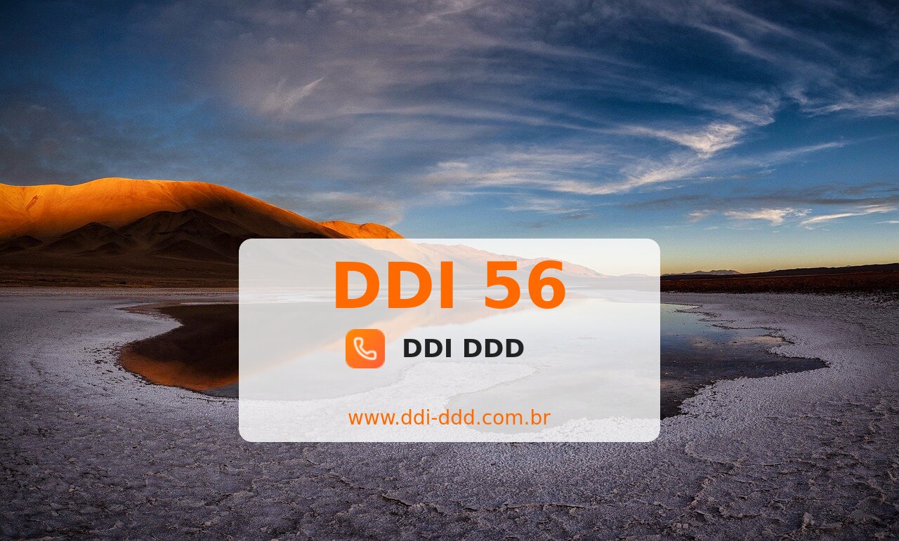 DDI 56: De qual país é este código?